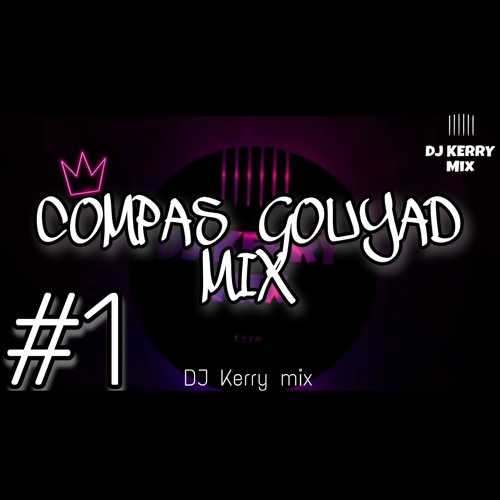 Stream KOMPA GOUYAD MIX 2022 (NOUVEAUTÉS INCLU) DJ KERRY MIX - joé dwèt ... Stream KOMPA GOUYAD MIX 2022 (NOUVEAUTÉS INCLU) DJ KERRY MIX - joé dwèt ...