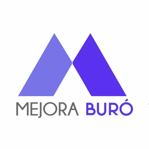 Stream episode Mejora Buró es Confiable by Mejora Buró | Reparadora de ...