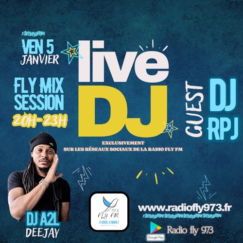 Stream FLY'MIX Live Vol.2 - DJ A2L & DJ RPJ (DJ GUEST) 2023 by ...