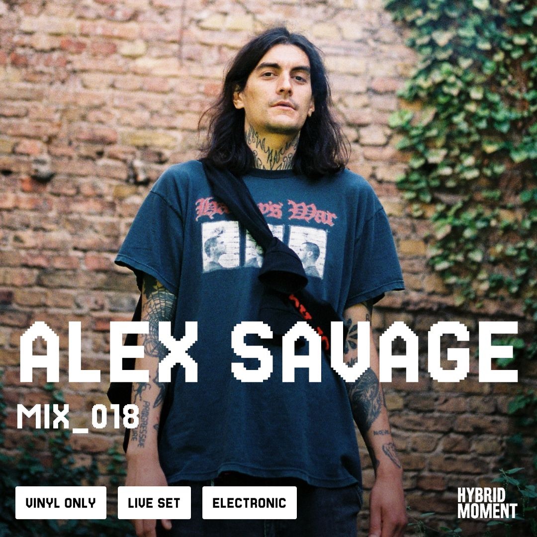 Stream Alex Savage - Hybrid Mix - 018 by Hybrid Moment | Listen online ...
