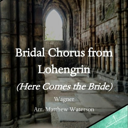 Bridal Chorus From Lohengrin