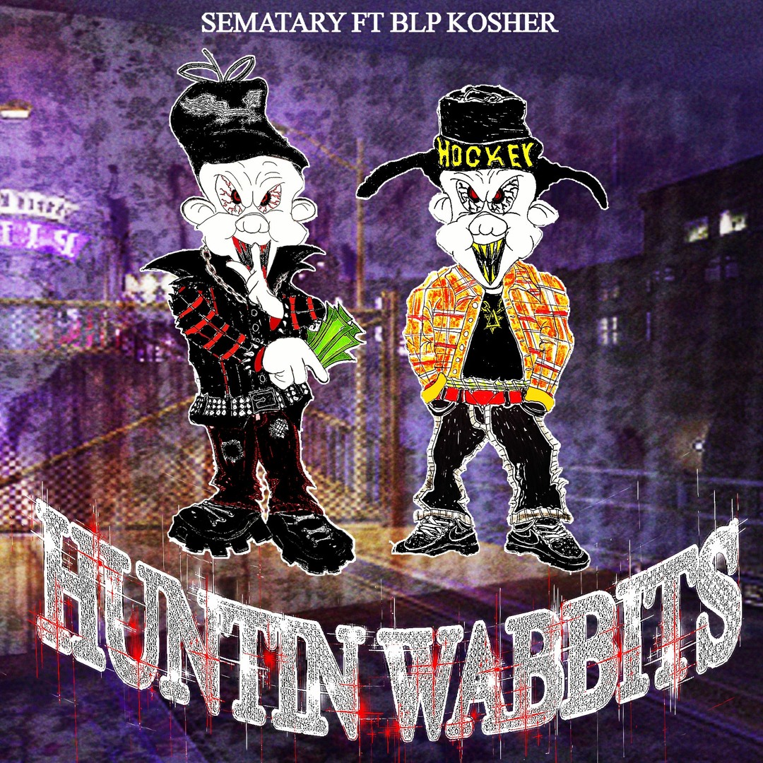 Stream SEMATARY FT. BLP KOSHER - HUNTIN WABBITS PROD GRAVE MAN by ...
