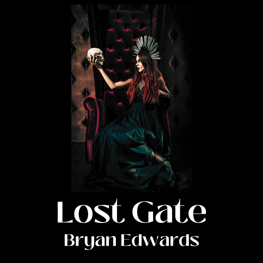 Stream Lost Gate (Remastered) by Bryan Edwards | Listen online for free ...