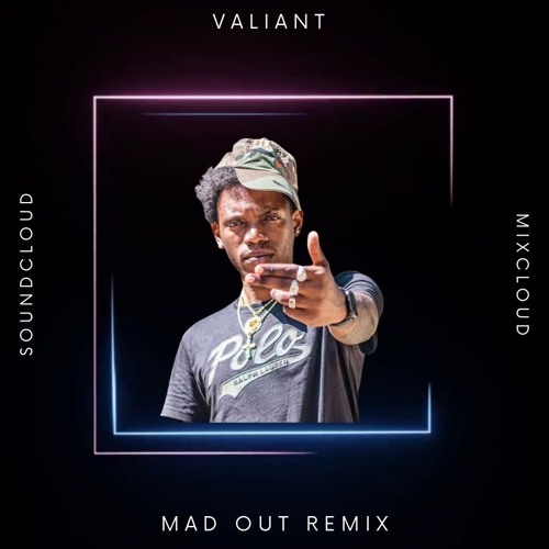 Stream Valiant - Mad Out (clean) Pass The Courvoisier by Kellz Boombox ...