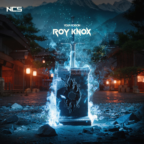 ROY KNOX - Your Poison [NCS Release] - Listen to music