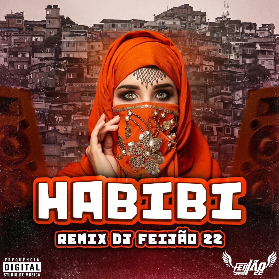 Stream HABIBI NOUR El EIN REMIX DJ FEIJÃO PROD (FREQUÊNCIA DIGITAL) by DJ FEIJÃO 22 (EL NINJA ...