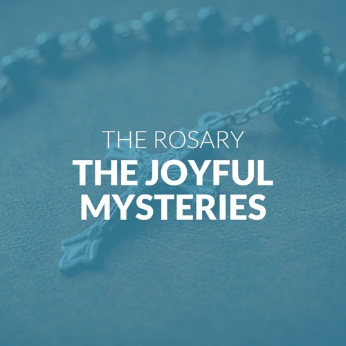 Stream The Rosary - Joyful Mysteries by The Rosary Online | Listen ...