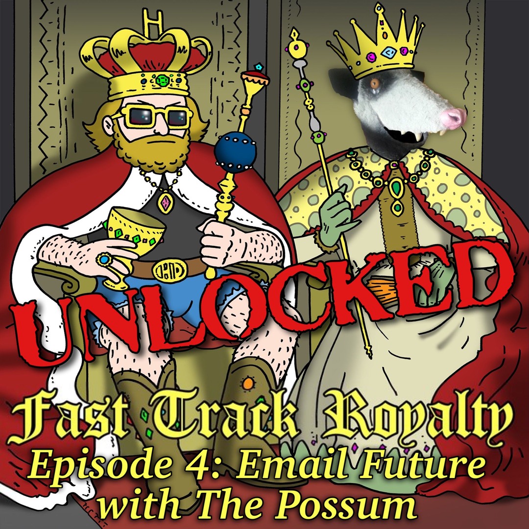Stream episode UNLOCKED: Fast Track Royalty Episode 4: Email Future ...