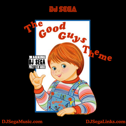 Stream DJ Sega - The Good Guy's Theme by DJ Sega (The Black Knight ...