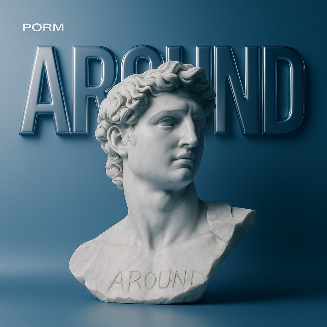 Stream PORM - Around by PORM | Listen online for free on SoundCloud
