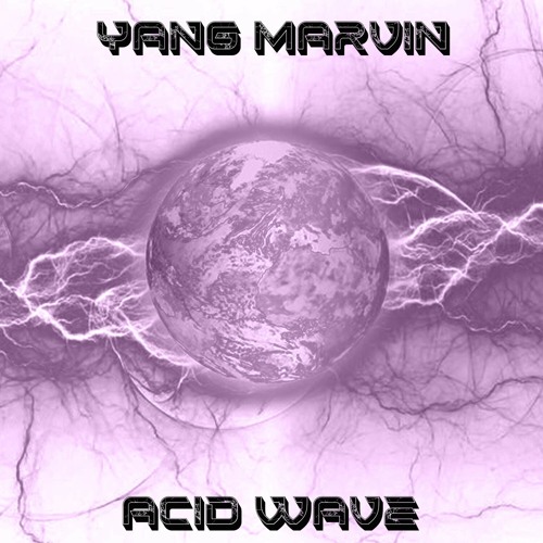 Stream Yang Marvin - Acid Wave by Yang Marvin | Listen online for free ...