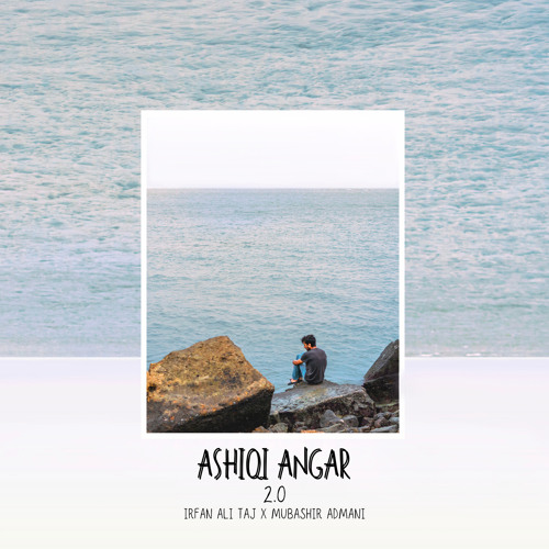 Stream Ashiqi Angar 2.0 (Extended) by Irfan Ali Taj | Listen online for ...