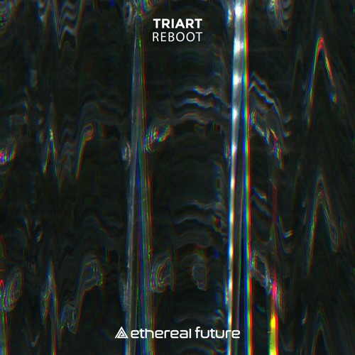 Stream Reboot by Triart | Listen online for free on SoundCloud