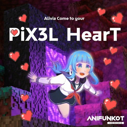 Stream Alivia Come To Your PiX3L HearT [Debut Mixtape] by AniFunkot Indonesia | Listen online ...