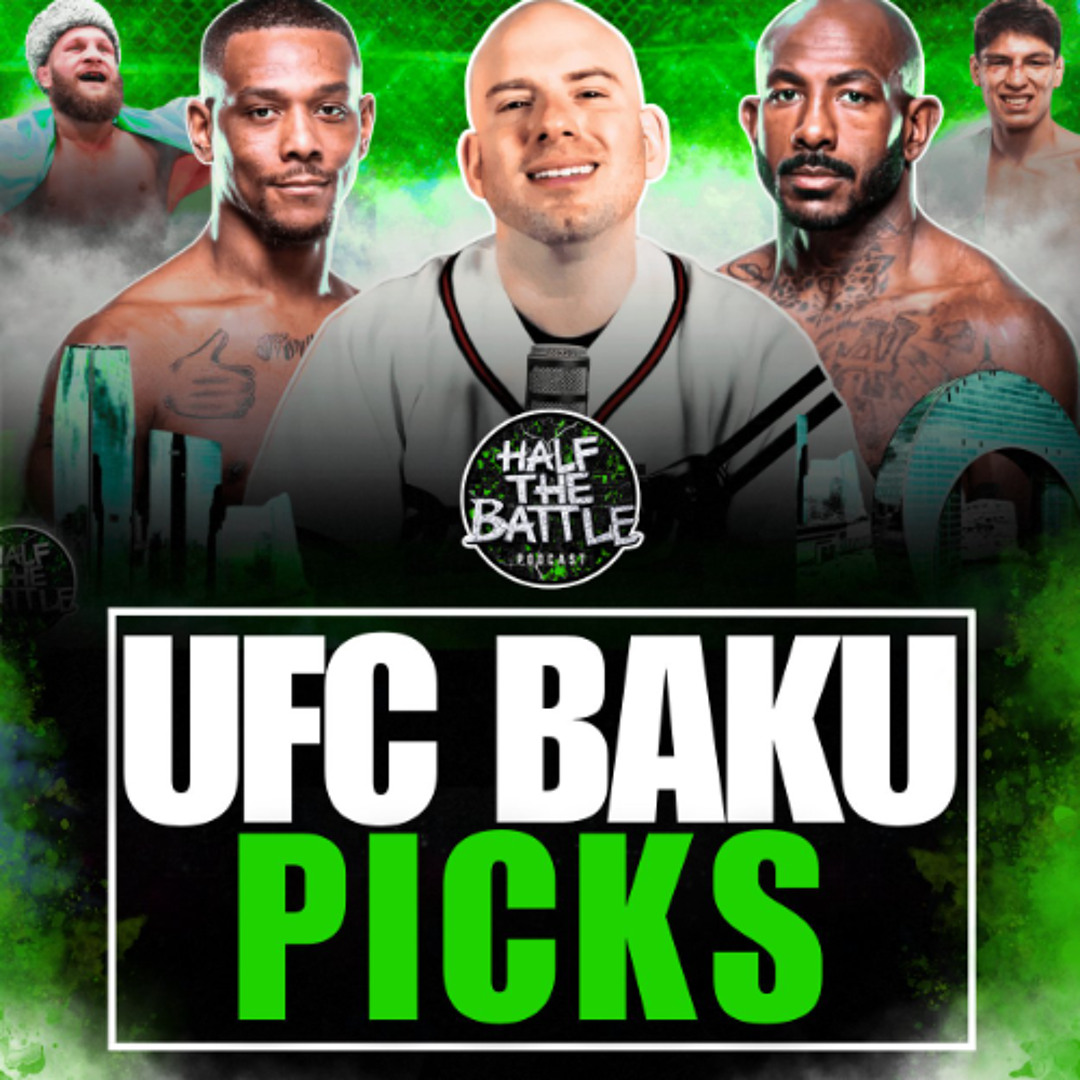 Stream episode #601 - UFC Baku FULL CARD Predictions by Half The Battle ...