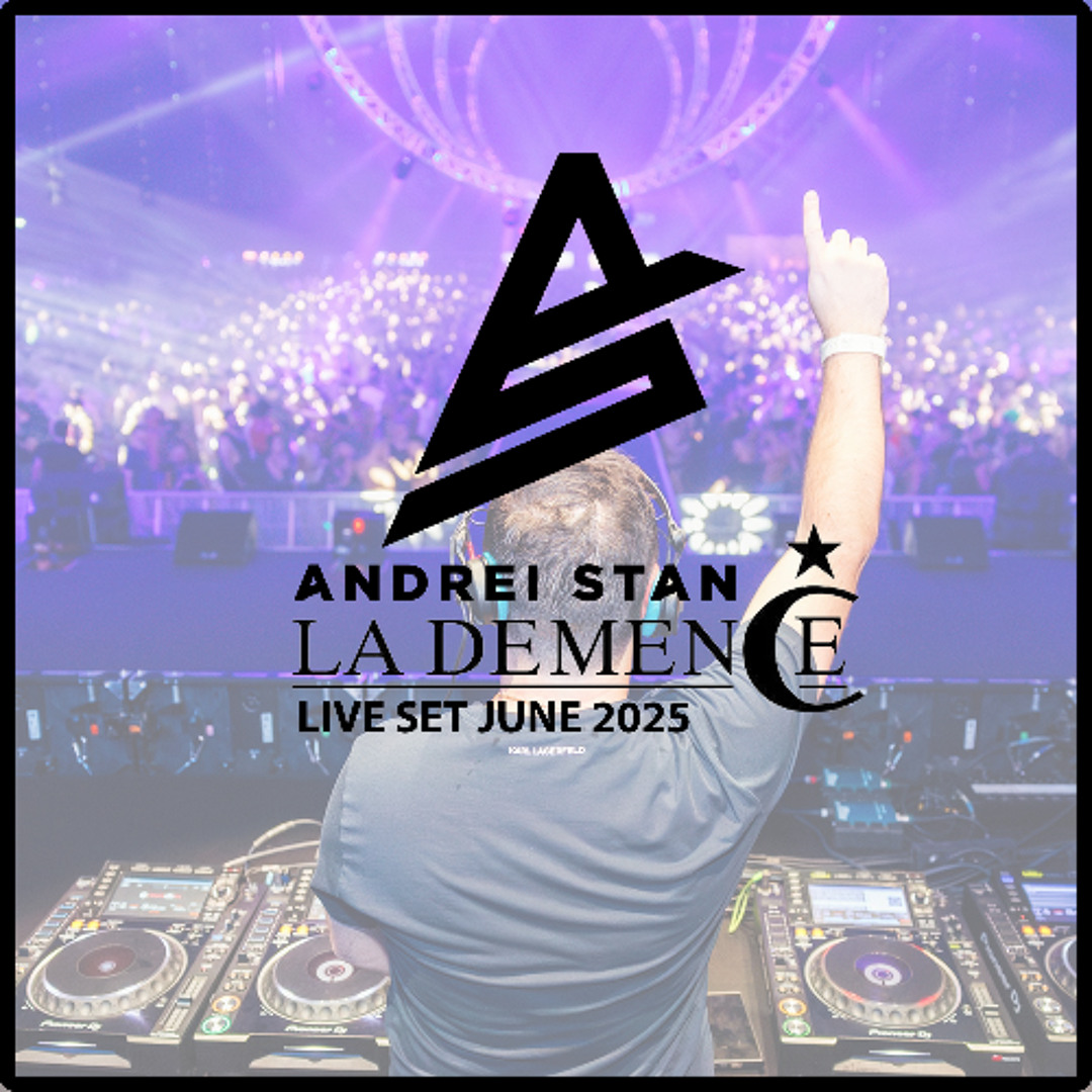 Stream Dj Andrei Stan - La Demence June 2k25-Main by Dj Andrei Stan | Listen online for free on ...