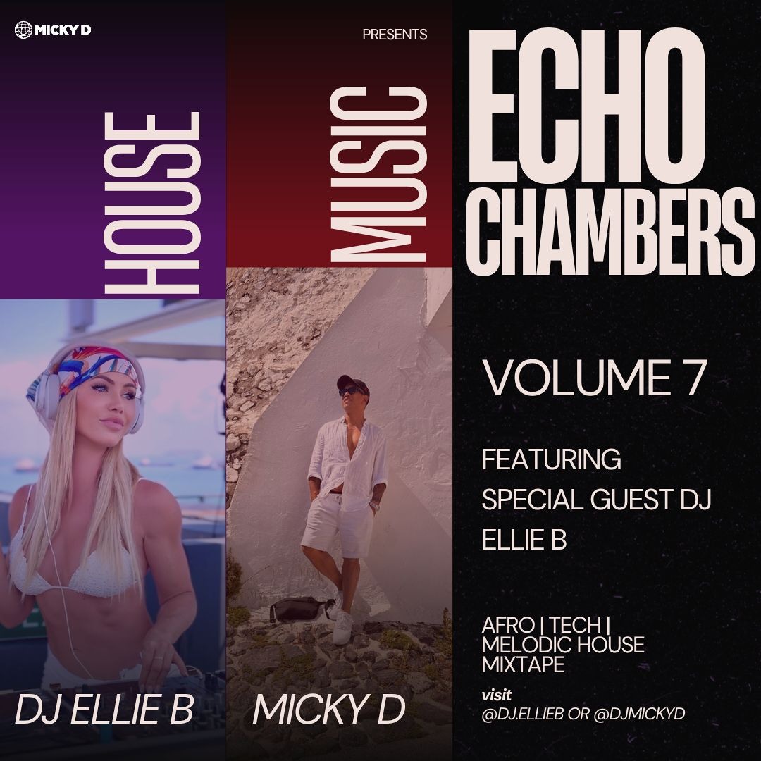 Stream Echo Chambers Vol.7 with Micky D featuring Dj Ellie B Nov 2025 ...