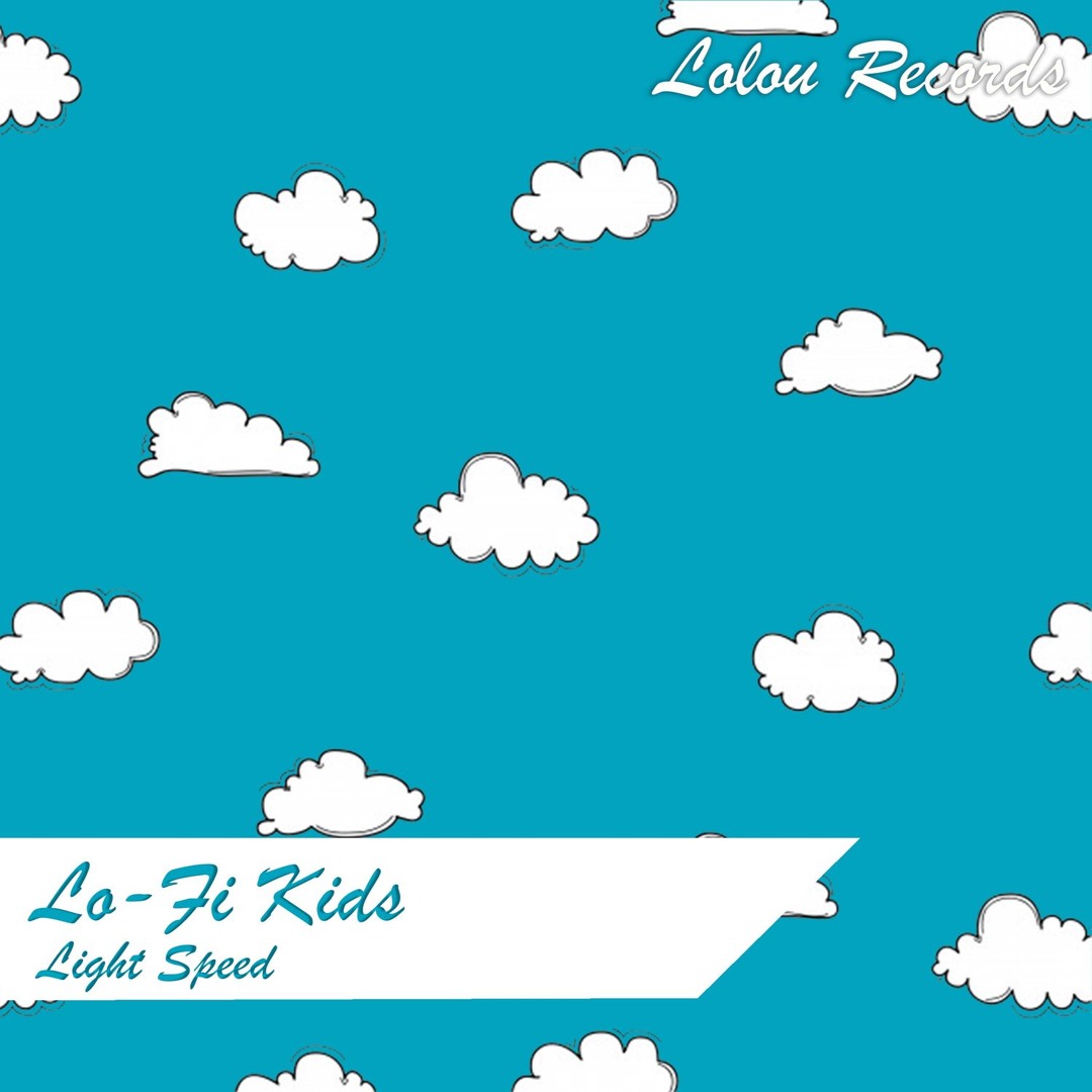 Stream Light Speed by Lo-Fi Kids | Listen online for free on SoundCloud