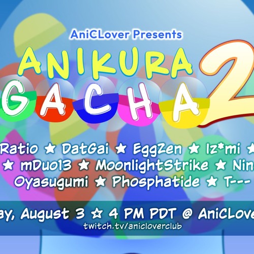 Stream AniCLover - Anikura Gacha II by T— | Listen online for free on ...