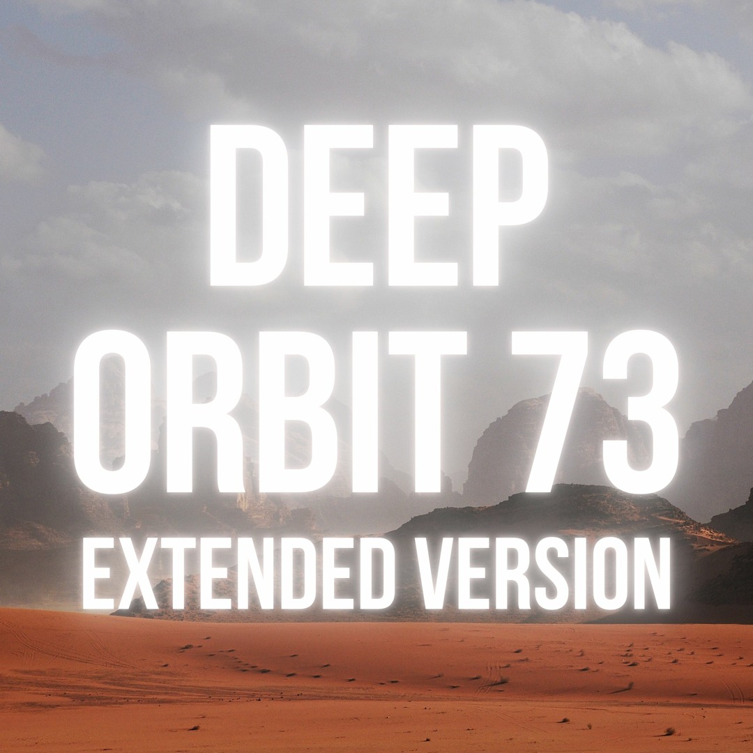 Stream Deep Orbit 73 (Extended Version) by Carlo Barisoni | Listen ...