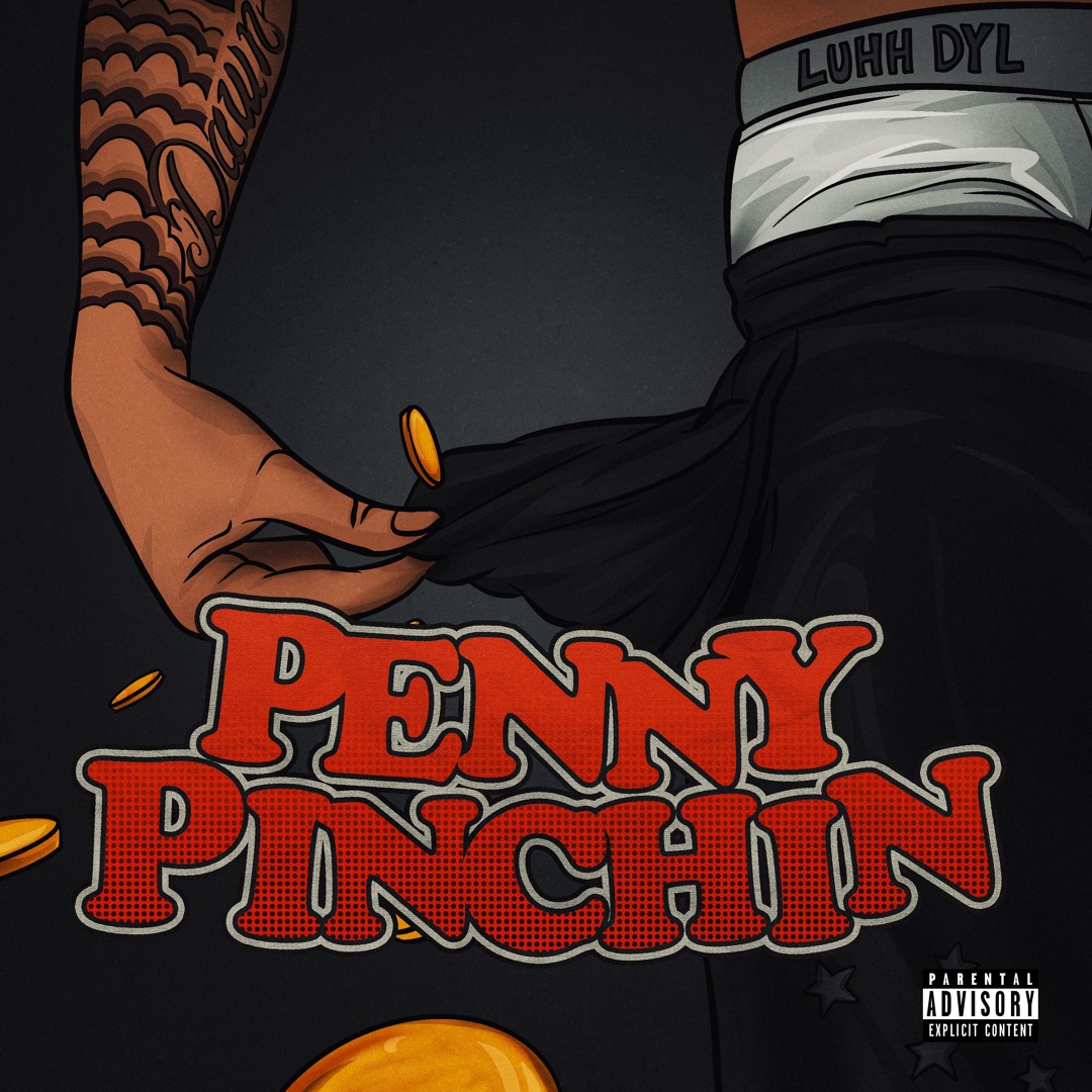 Stream Penny Pinchin by Luhh Dyl | Listen online for free on SoundCloud