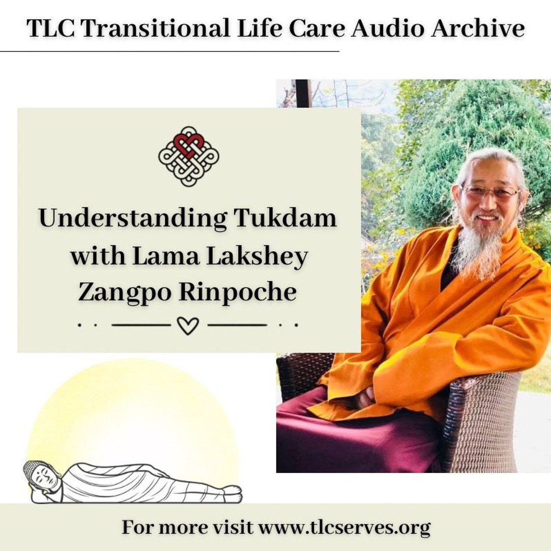 Stream Understanding Tukdam with Lama Lakshey Zangpo Rinpoche by TLC ...