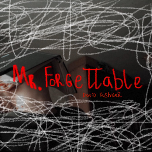 Stream mr. forgettable [david kushner cover] by harpertown covers 🇺🇦 ...