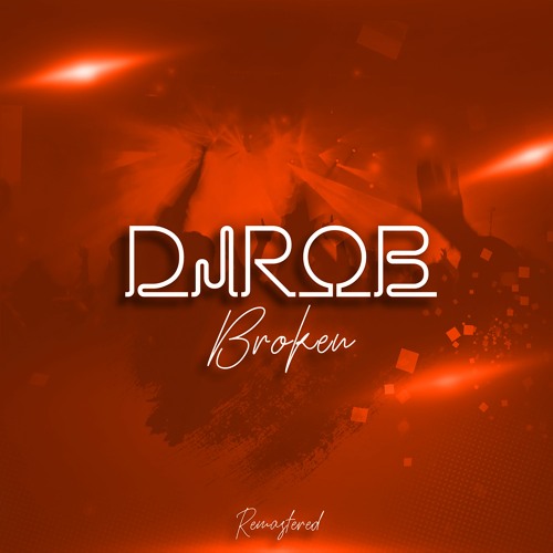 Stream DJ Rob - Broken (Remastered 2023) by DJ Rob | Listen online for ...