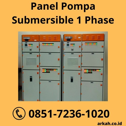 Stream Panel Pompa Submersible 1 Phase TERJAMIN, (0851-7236-1020) by ...