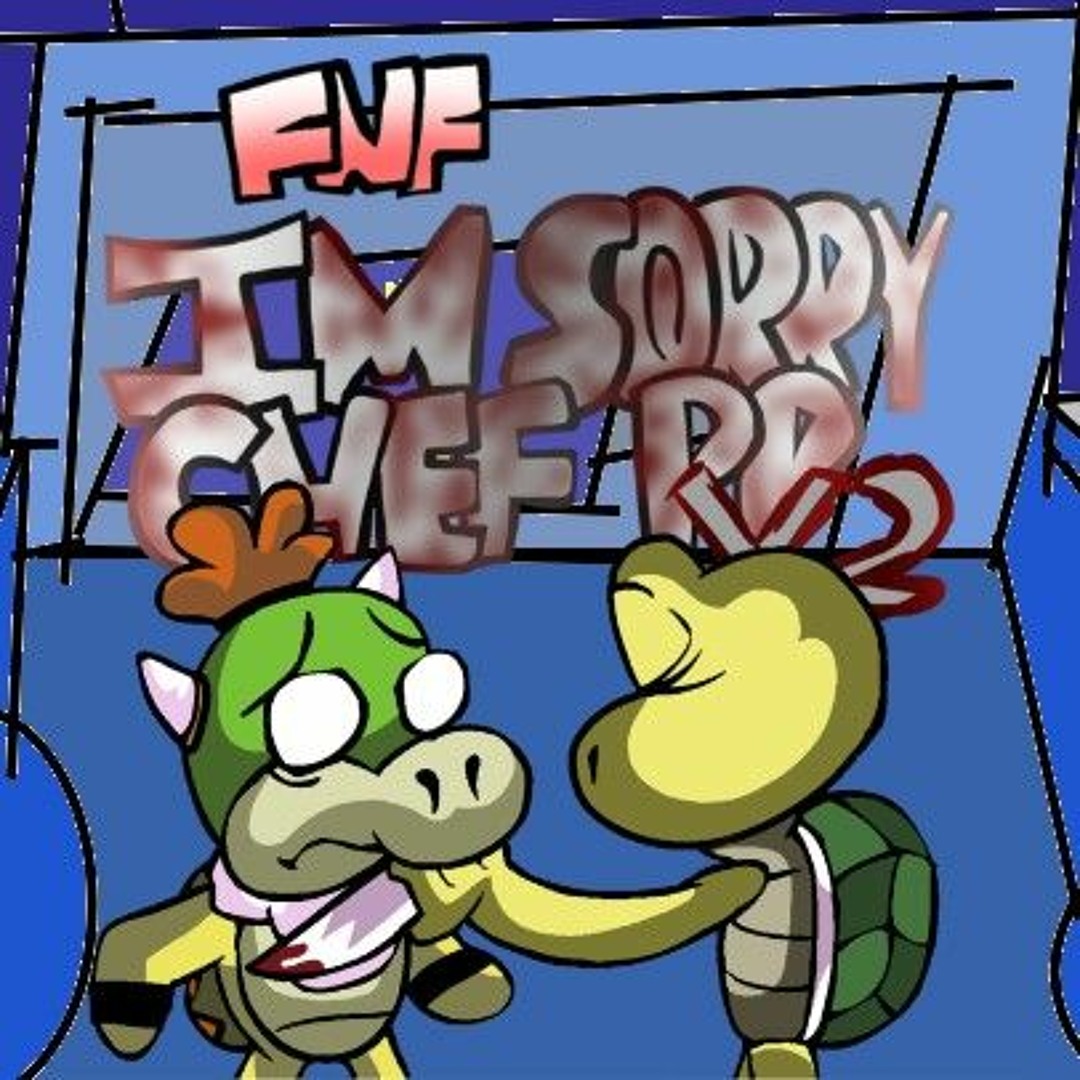 Stream FNF Im Sorry Chef PP V2 Nightmare song by Bowser junior | Listen ...