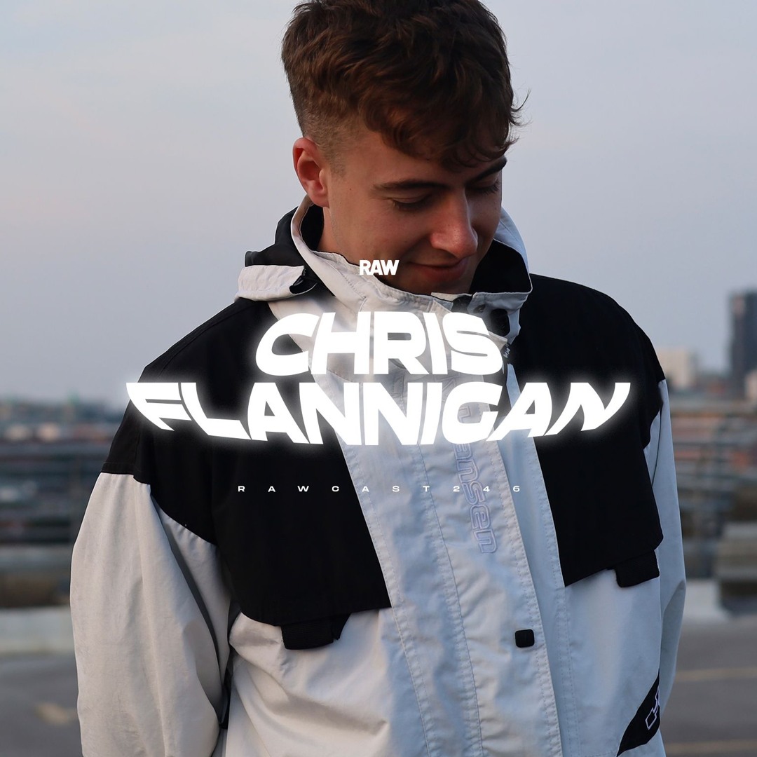 Stream RAWCAST246 • Chris Flannigan by RAW | Listen online for free on ...
