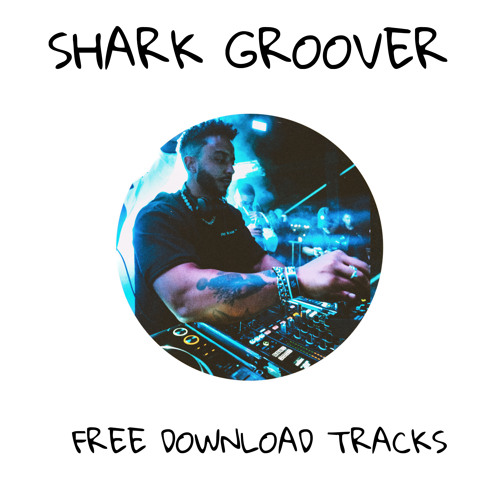 Stream SHARK GROOVER | Listen to Free Download Tracks || BY: SHARK ...