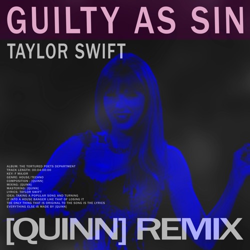 Stream Guilty As Sin - Taylor Swift (OneMoreQuinn Remix) by ...