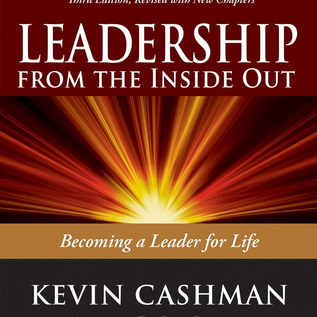 Stream Download PDF Leadership From The Inside Out Becoming A Leader ...