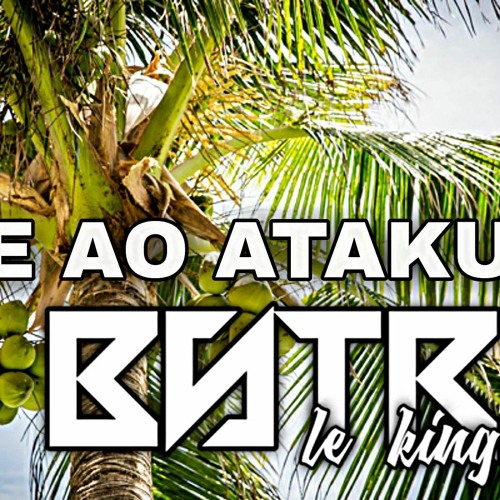 Stream 🇵🇫🥥TE AO ATAKUA BSTR LE KING 2023🥥🇵🇫 by 🇵🇫BSTR LE KING🇵🇫 ...