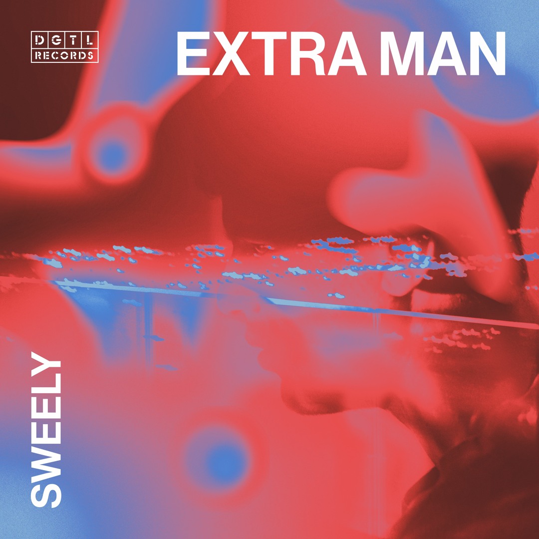 Stream Premiere: Sweely - Extra Man [DGTL Records] by When We Dip Radio ...