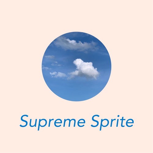 Stream Supreme Sprite by RoiBoi | Listen online for free on SoundCloud
