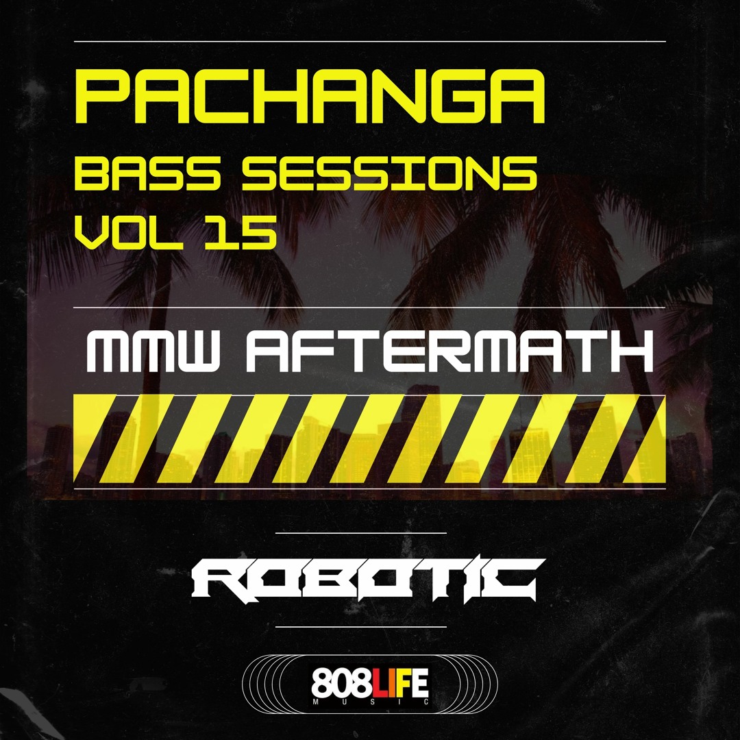 Stream PACHANGA BASS SESSIONS VOL 15 MMW AFTERMATH by ROBOTIC (305) | Listen online for free on ...