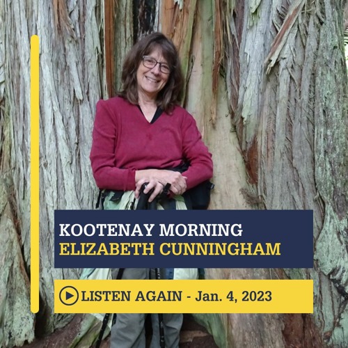 Stream episode January 4th, 2023 - Kootenay Morning with Elizabeth ...