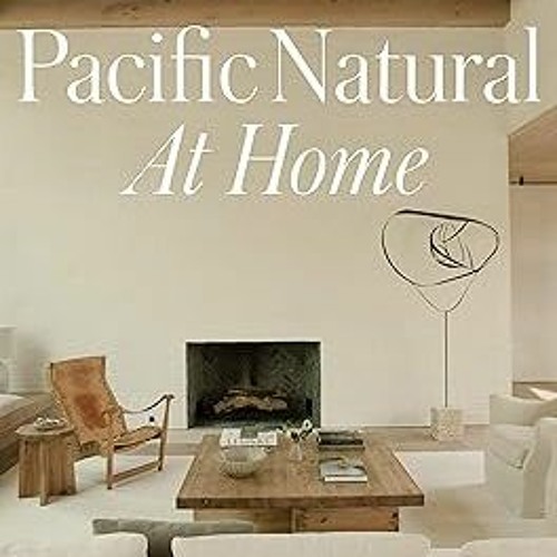 Stream [ULTIMATE PDF] Pacific Natural at Home Writen By Jenni Kayne ...