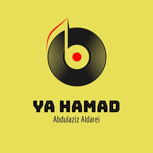 Stream Ya Hamad - Abdulaziz Aldarei | 2024 by عبدالعزيز الدرعي | Abdulaziz Alderei | Listen ...