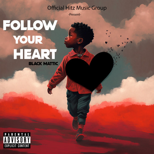Stream Follow Your Heart by Black Mattic | Listen online for free on ...