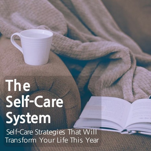 Stream [Article Audio Sample] Self Care System by Tools For Motivation ...