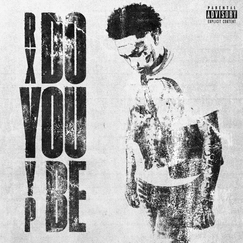 Stream Do You Be by Rx Yp | Listen online for free on SoundCloud