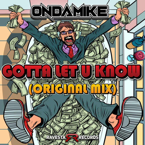 Stream Gotta Let U Know by OnDaMiKe | Listen online for free on SoundCloud