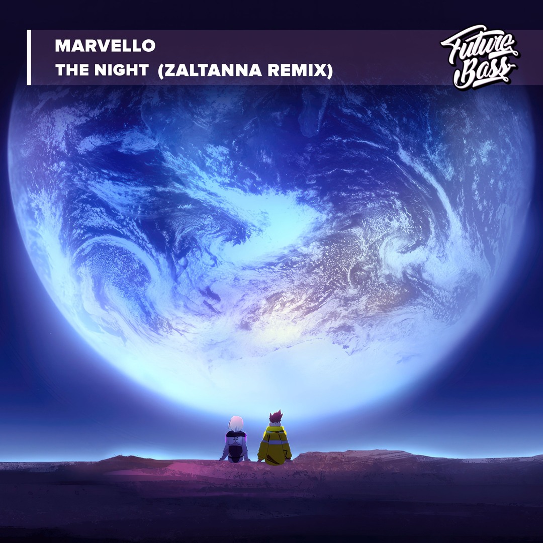 Stream Marvello - The Night - ZALTANNA Remix [Future Bass Release] by ...