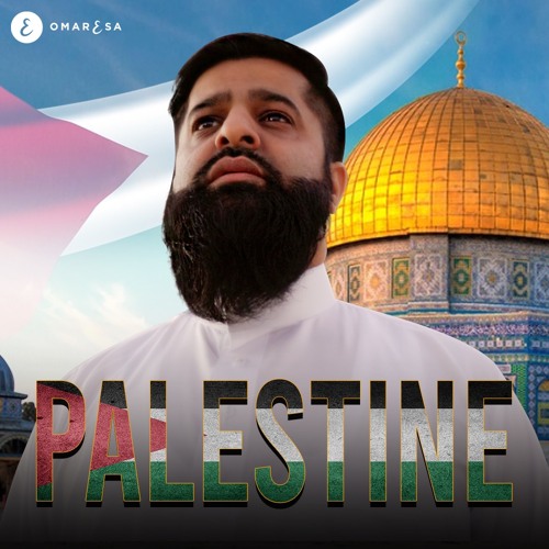 Stream Omar Esa - Palestine by Omar Esa | Listen online for free on ...