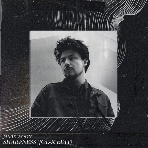Stream Jamie Woon - Sharpness (JOL-x Edit) by JOL-x | Listen online for ... Stream Jamie Woon - Sharpness (JOL-x Edit) by JOL-x | Listen online for ...