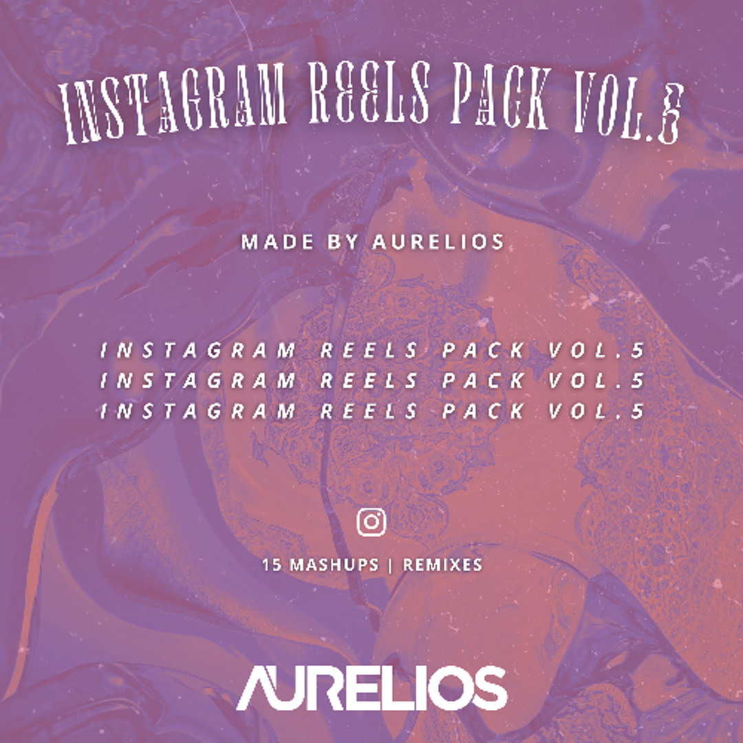 Stream Aurelios Instagram Reels Pack Vol.5 [FREE DOWNLOAD] by Aurelios Edits & Mashups | Listen ...