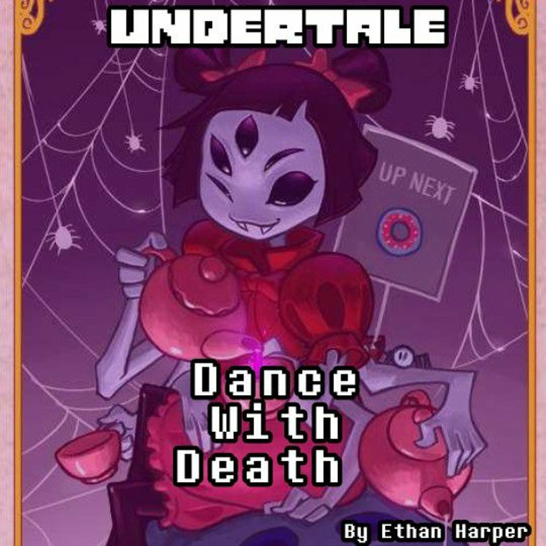 Stream [Undertale AU] - Dance With Death - (A Muffet "Death by Glamour ...